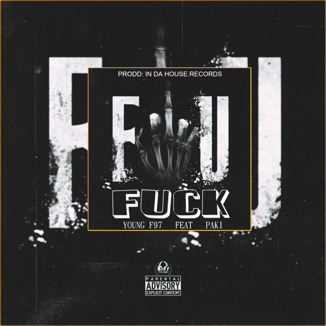 Fuck Single By Young F97 Spotify
