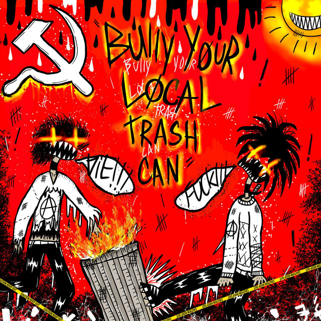 BULLY YOUR LOCAL TRASH CAN - song and lyrics by Killtak, Guap Sensei ...