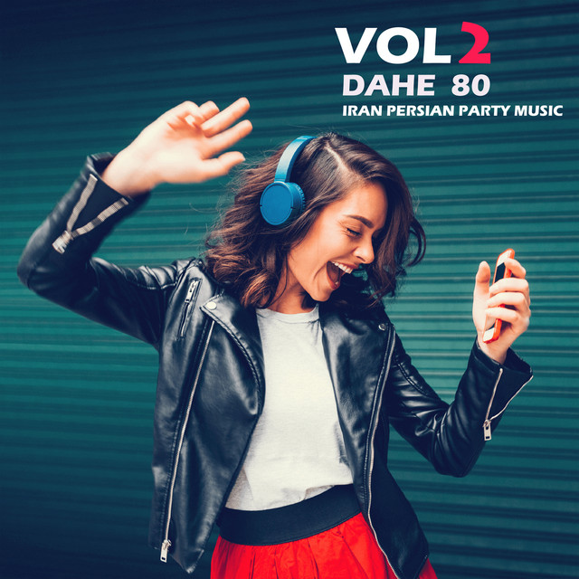 Vol 2 Dahe 80 (Iran Persian Party Music) - Compilation by Various ...