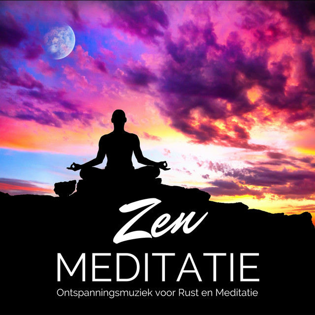 Zen Meditatie - Ontspanningsmuziek voor Rust en Meditatie, Rustgevende ...