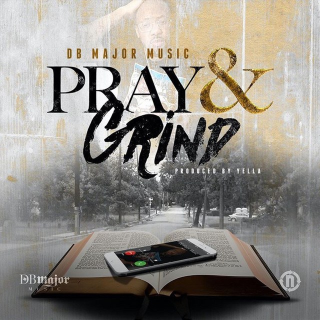 Pray & Grind - Single by D Bmajor | Spotify