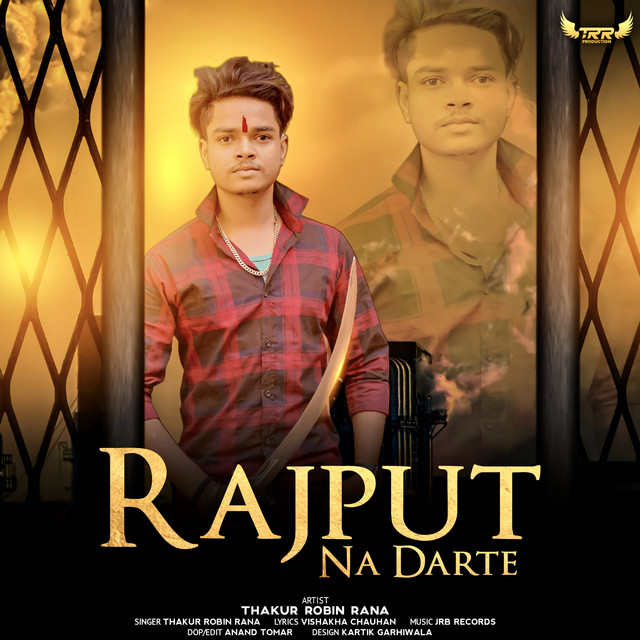 Rajput Na Darte - song and lyrics by Thakur Robin Rana | Spotify