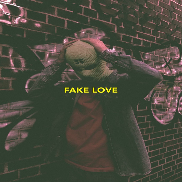 Fake Love - Single by SAD BITTY BOY | Spotify