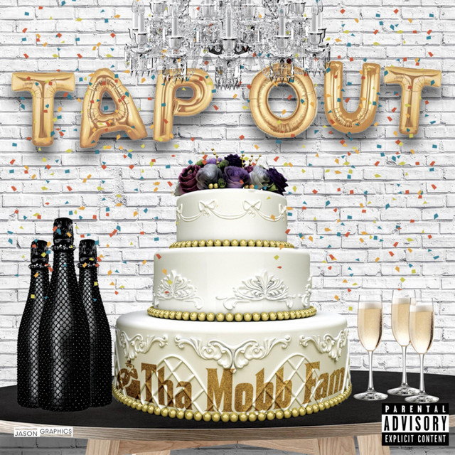 Tap Out - Single by Tha Mobb Fam | Spotify