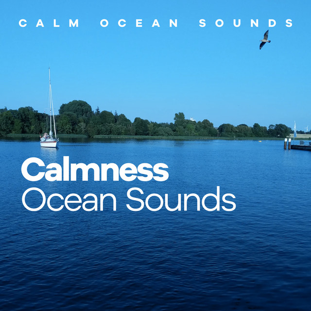 Calmness Ocean Sounds - Album by Calm Ocean Sounds | Spotify