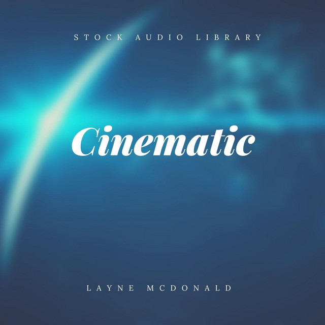 Cinematic Volume 2 - Album by Layne McDonald | Spotify