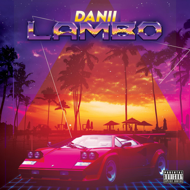 LAMBO - Single by Danii | Spotify
