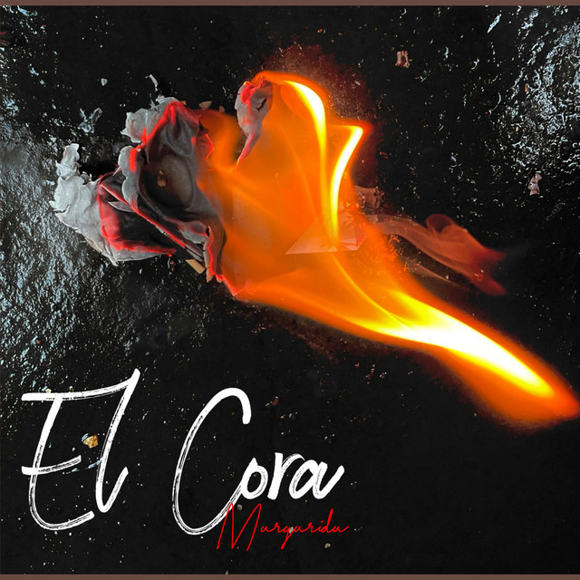 El Cora - Single by Margarida | Spotify