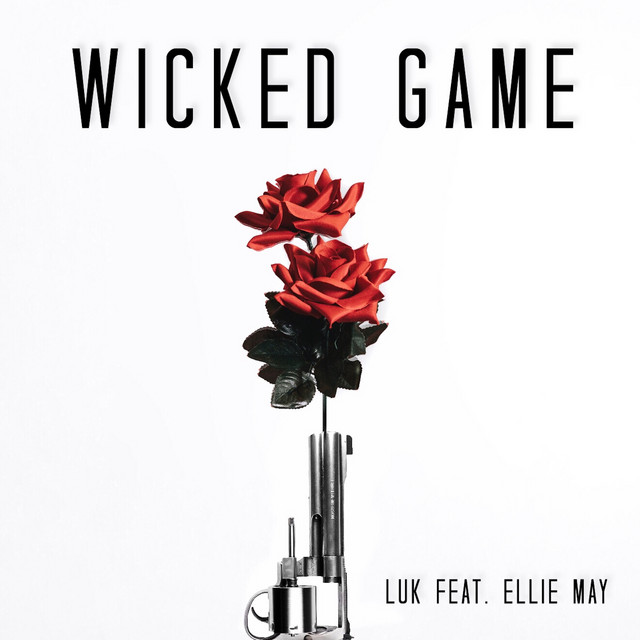 Wicked Game - Single by Luk | Spotify