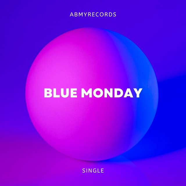 Blue Monday - Single by ABmyrecords | Spotify