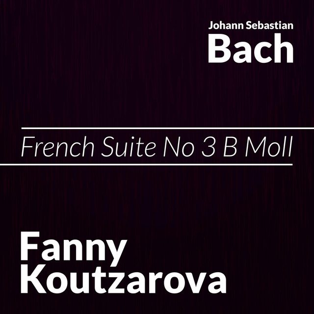 Sarabande - song and lyrics by Johann Sebastian Bach, Fanny Koutzarova ...