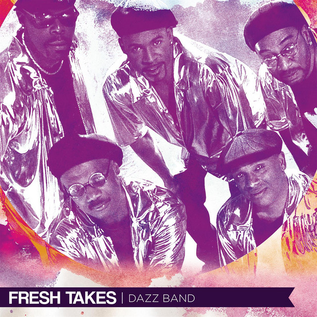 Fresh Takes - Album by Dazz Band | Spotify