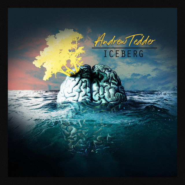 Iceberg - EP by Andrew Tedder | Spotify
