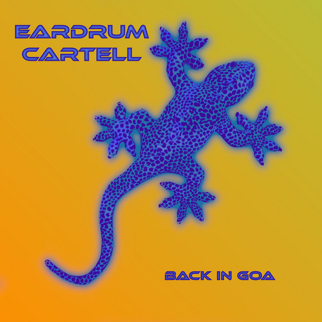 Back In Goa - Single by Eardrum Cartell | Spotify