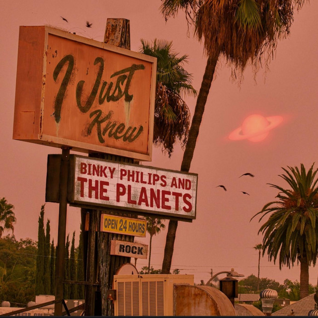 I Just Knew - song and lyrics by Binky Philips and the Planets | Spotify