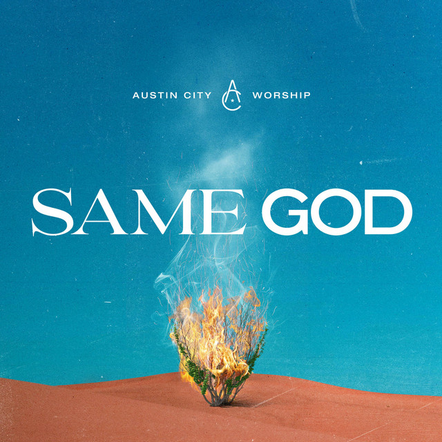 Same God - song and lyrics by Austin City Worship, Brianna Perez Hall ...