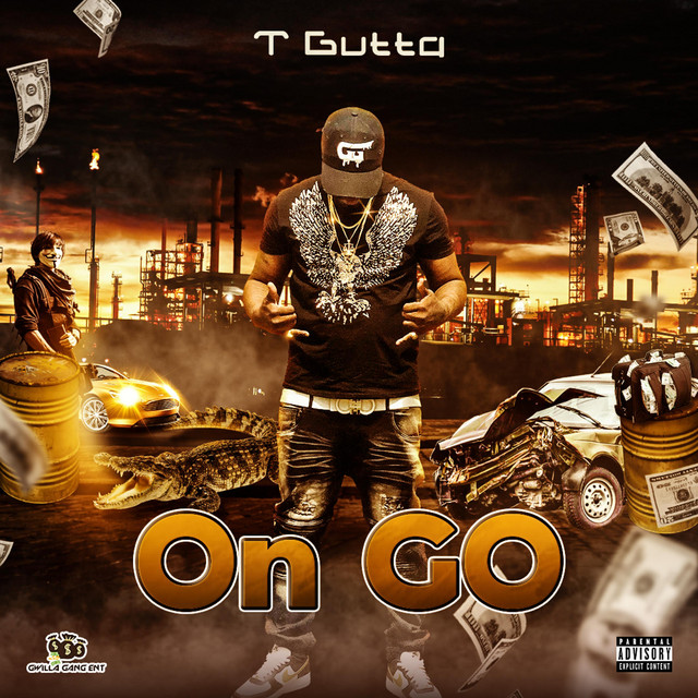 On Go - Single by T Gutta Gwilla | Spotify