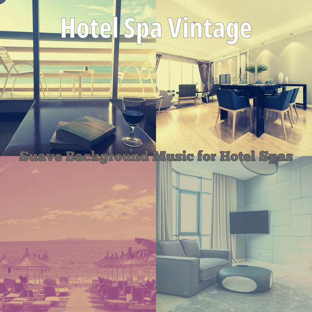 Hotel Spa Vintage | Spotify