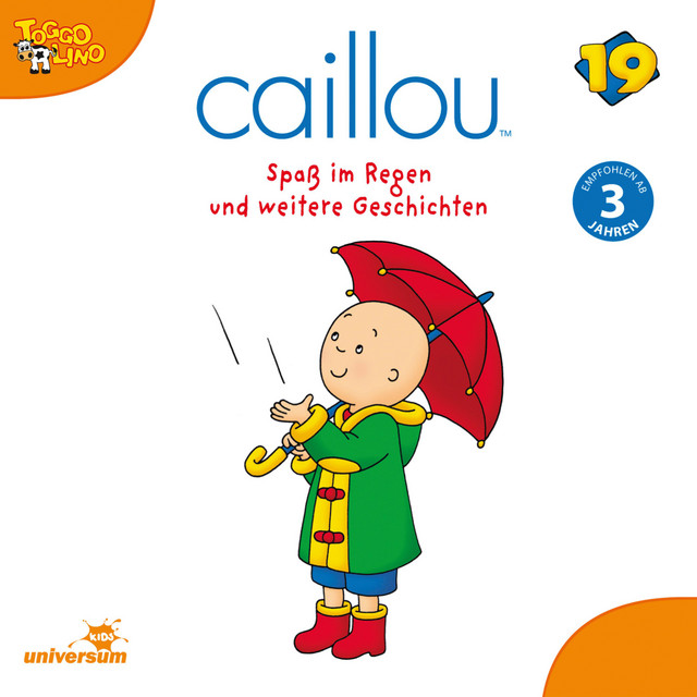 Caillou - Folgen 209-214: Spaß im Regen - Audiobook by Caillou | Spotify