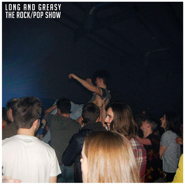 The Rock/Pop Show - Album by Long and Greasy | Spotify