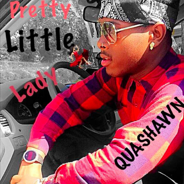 Pretty Little Lady - song and lyrics by Quashawn | Spotify
