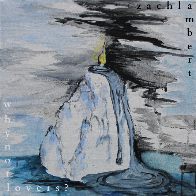 Why Not Lovers? - Single by Zach Lambert | Spotify