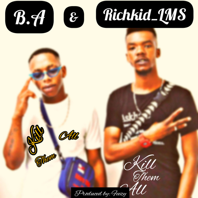 Kill Them All - Single by Richkid_LMS | Spotify