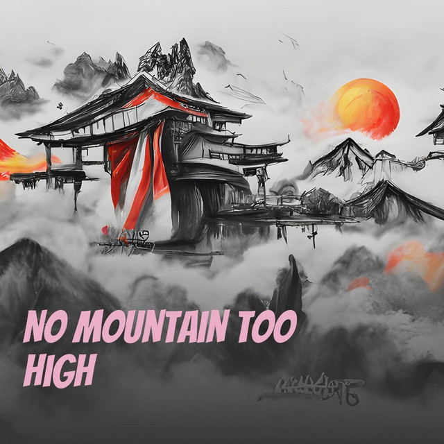 No Mountain Too High - Single by DJ Jhona | Spotify