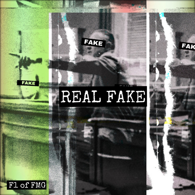 Real Fake - Single by F1 of FMG | Spotify