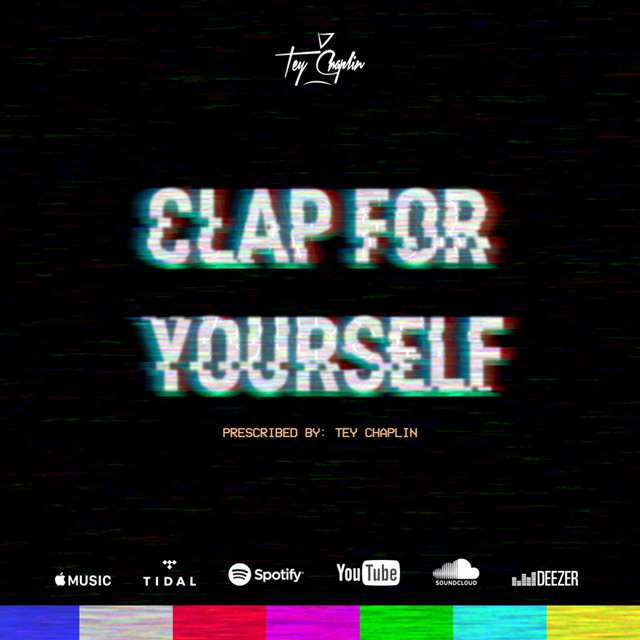 Clap for Yourself - Single by Tey Chaplin | Spotify