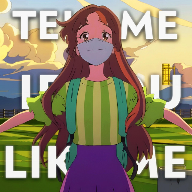 Tell Me If You Like Me - Single by Oricadia | Spotify