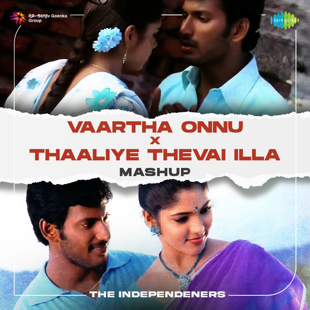 Vaartha Onnu X Thaaliye Thevai Illa - Mashup - Single by The ...
