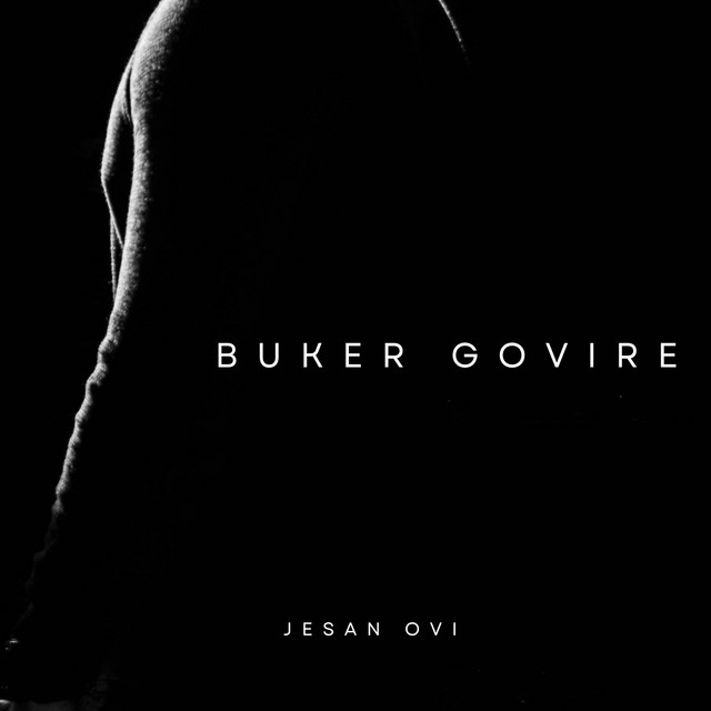 Buker Govire - Single by Jesan Ovi | Spotify