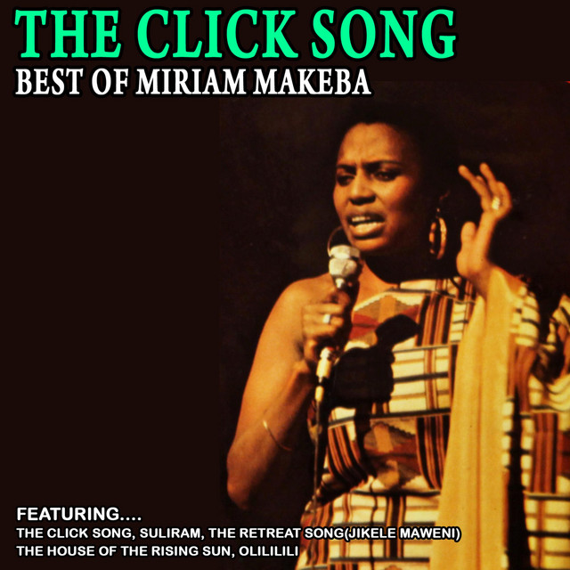 The Click Song - Best of Miriam Makeba (Remastered) - Compilation by ...