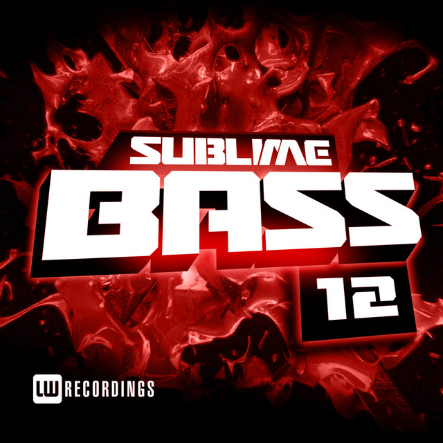 Sublime Bass, Vol. 12 - Compilation by Various Artists | Spotify