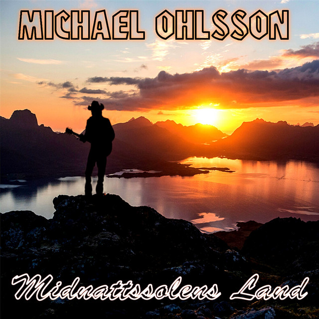 Midnattssolens Land - Single by Michael Ohlsson | Spotify