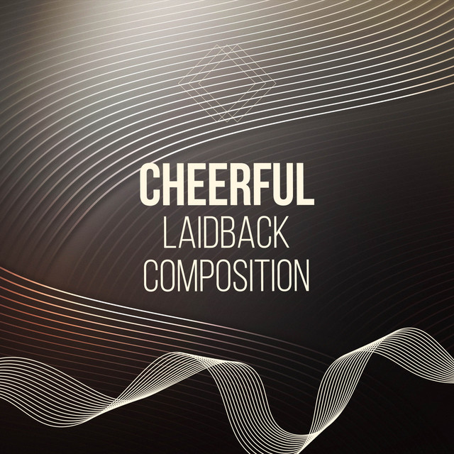 Cheerful Laidback Composition - Album by Ibiza Chillout Unlimited | Spotify