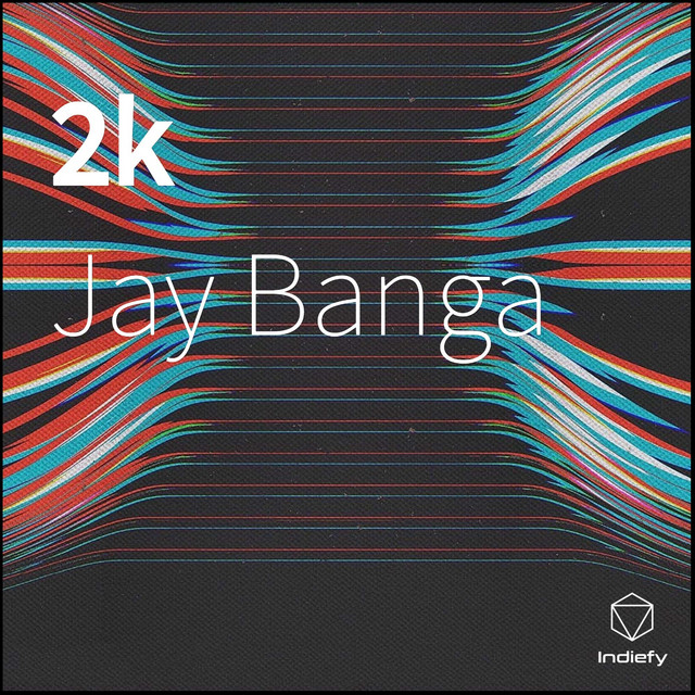 2k - Single by Jay Banga | Spotify