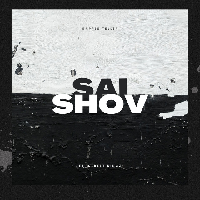 Sai Shov - Single by Rapper Teller | Spotify