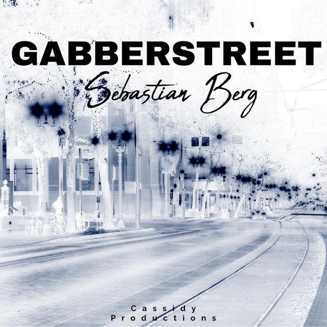 Gabberstreet - Single by Sebastian Berg | Spotify