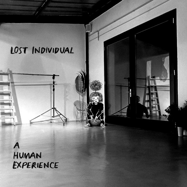 a human experience - Album by Lost Individual | Spotify