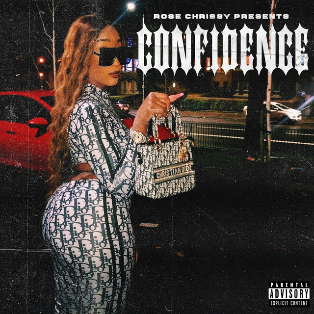 Confidence - Single by Rose Chrissy | Spotify