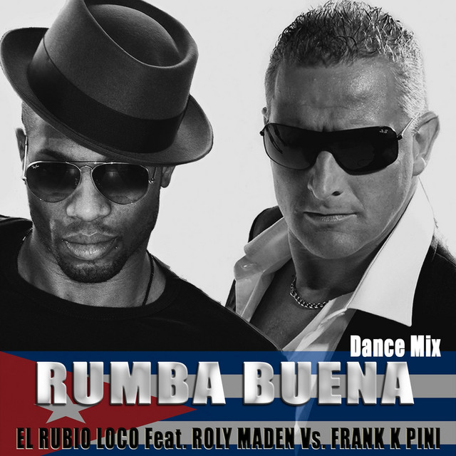 Rumba Buena (Dance Mix) - EP by El Rubio Loco | Spotify