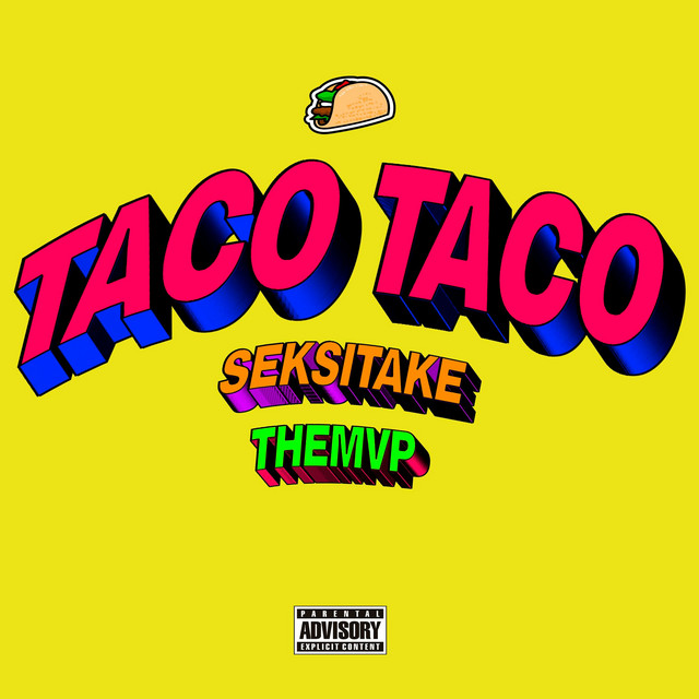 TACO TACO - Single by SEKSITAKE | Spotify