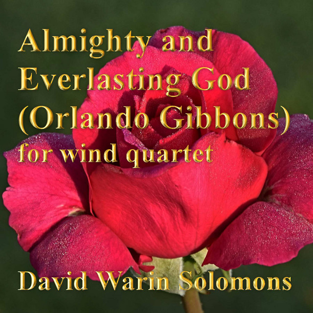 Almighty and everlasting God - Orlando Gibbons - for wind quartet ...