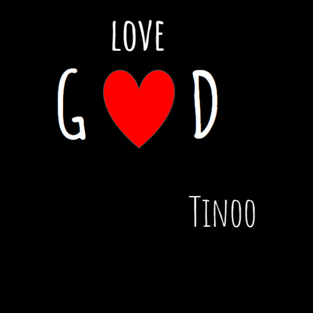 Love God - song and lyrics by Tinoo | Spotify