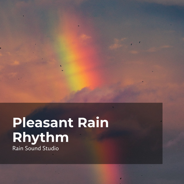 Pleasant Rain Rhythm - Album by Rain Sound Studio | Spotify