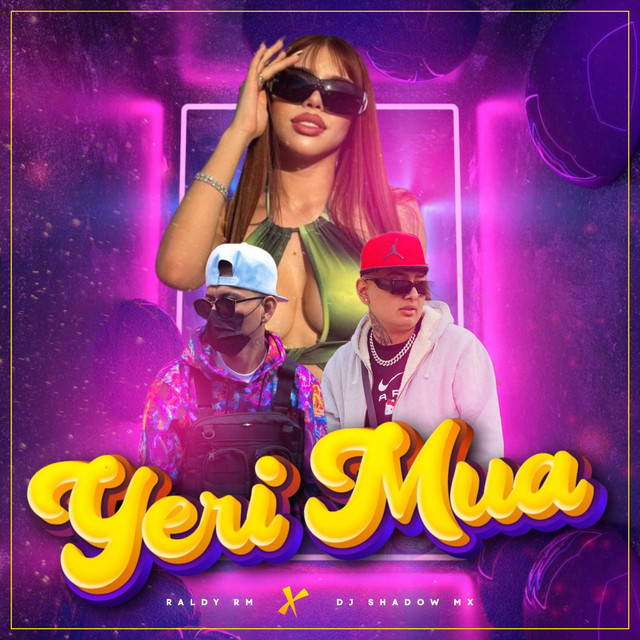 Yeri Mua - Single by Dj Shadow Mx | Spotify