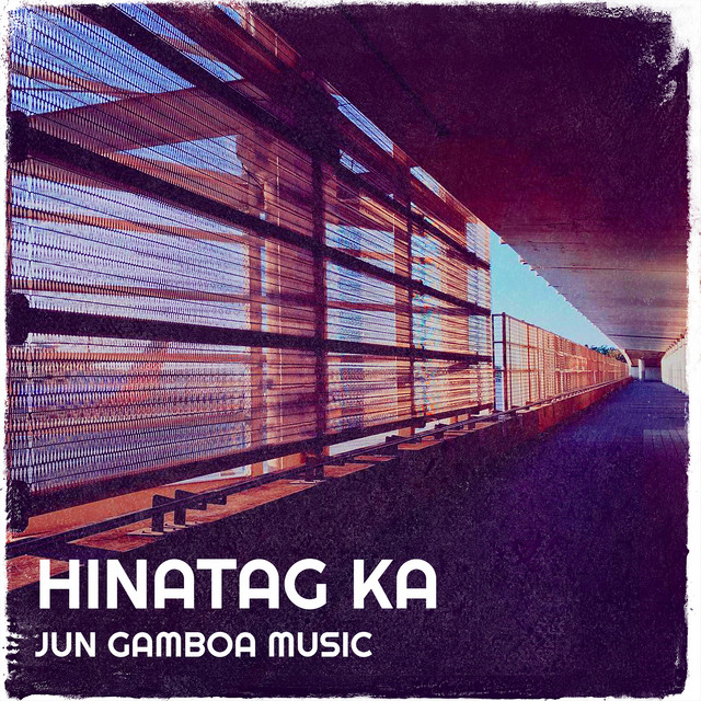 Hinatag Ka - Single by Jun Gamboa Music | Spotify