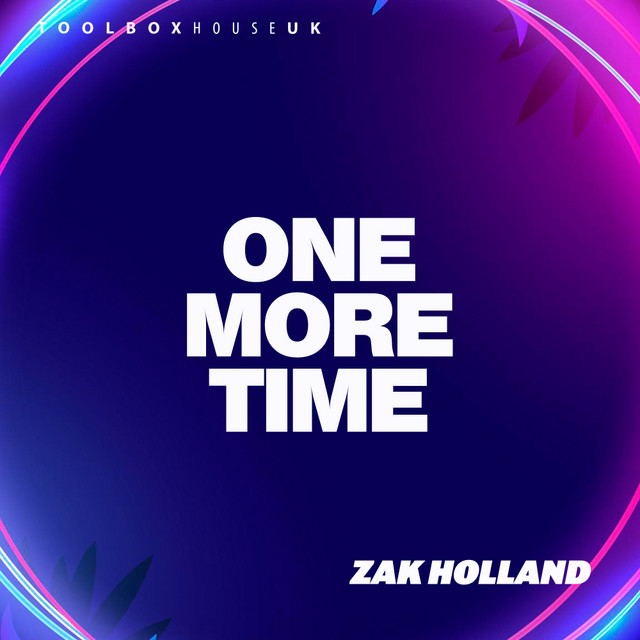 One More Time - Single by Zak Holland | Spotify